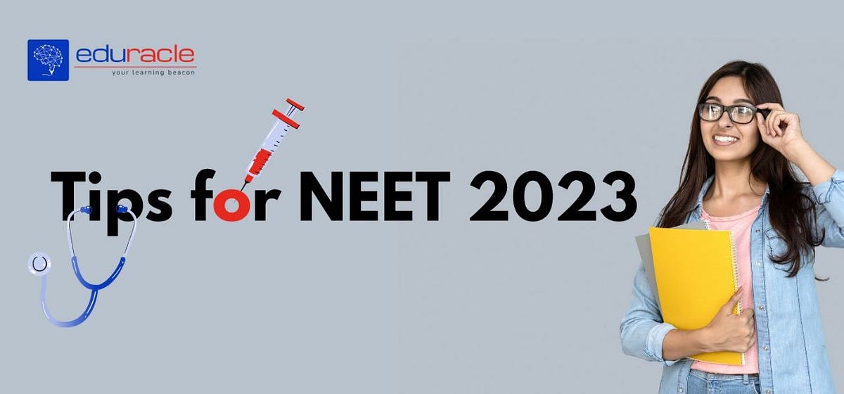 Tips for NEET 2023. As of now, the estimated date for NEET… | by ...