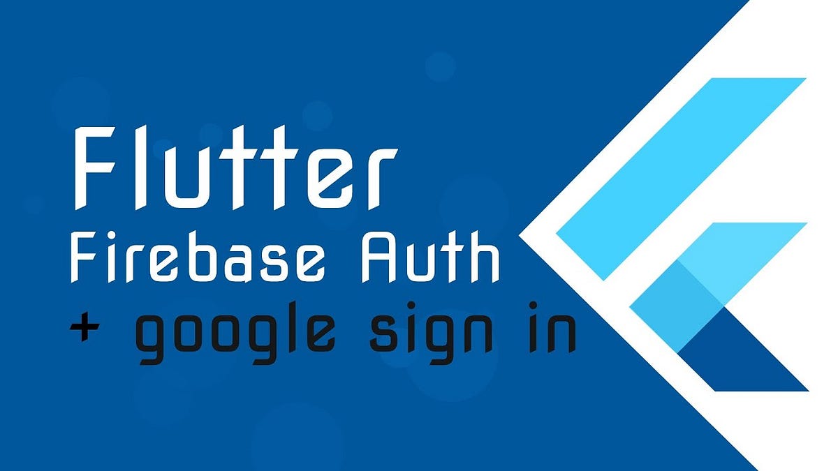 Flutter: Google Sign-In Authentication using Firebase | by Ajay Sharma ...