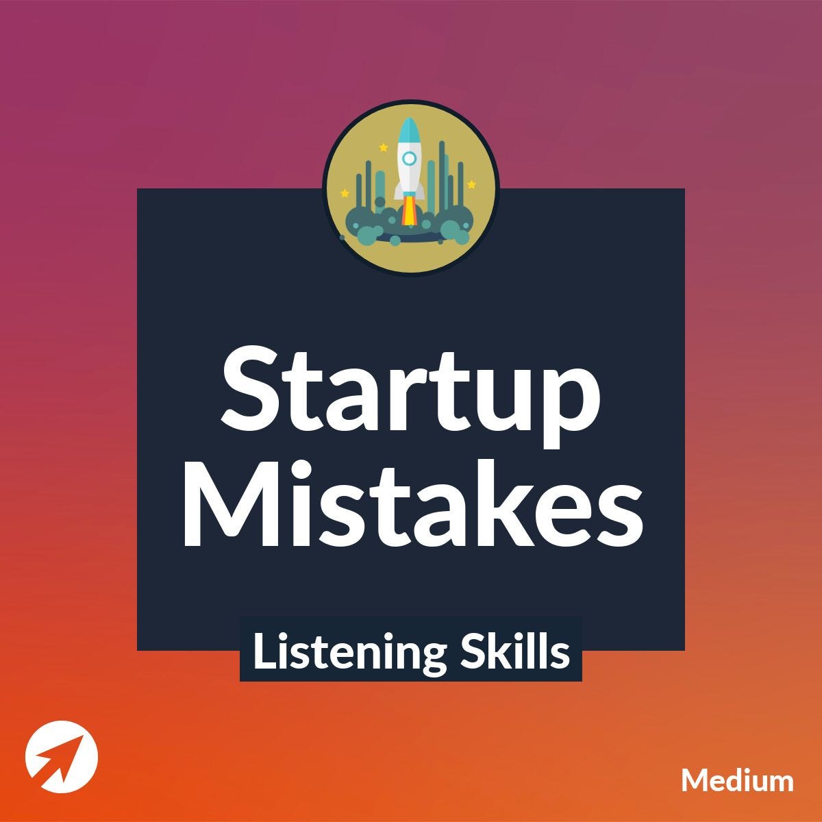 Startup Mistake - Listening Skills | by John Penn | Medium