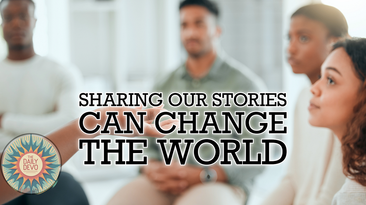 Sharing Our Stories Can Change The World | by Leon Bloder | Feb, 2025 | Medium