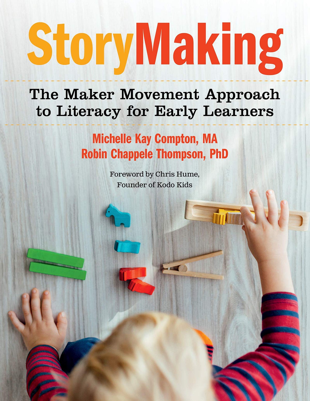 [EPUB[BEST]} StoryMaking: The Maker Movement Approach to Literacy for ...