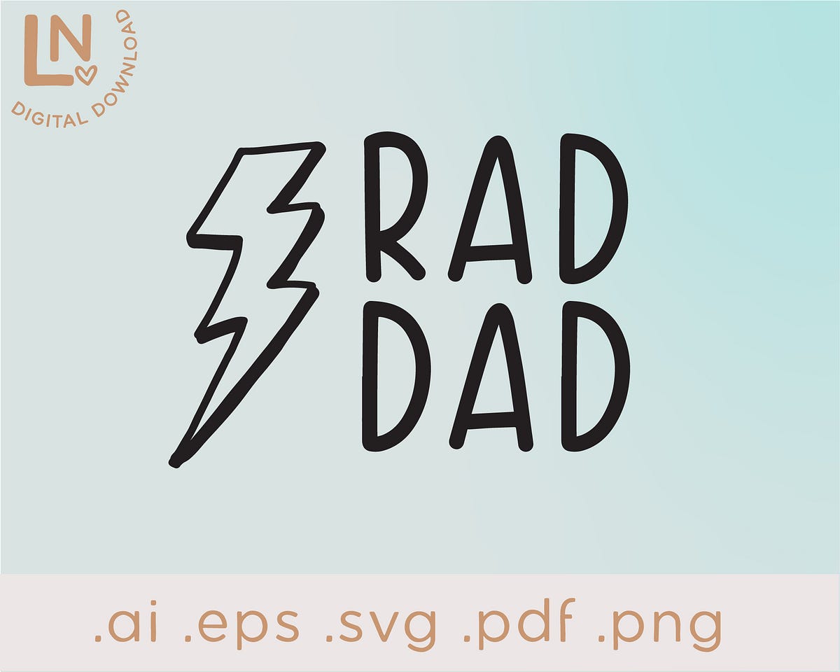 Rad Dad SVG | Dad Svg | Father’s Day SVG | Father Svg | Daddy Svg ...