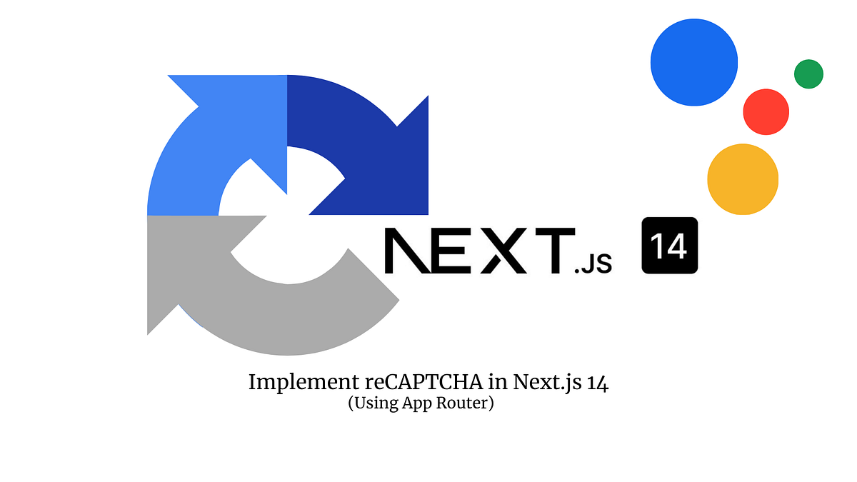 How to Implement reCAPTCHA in Next.js 14 | by Dilara IŞIK | Medium