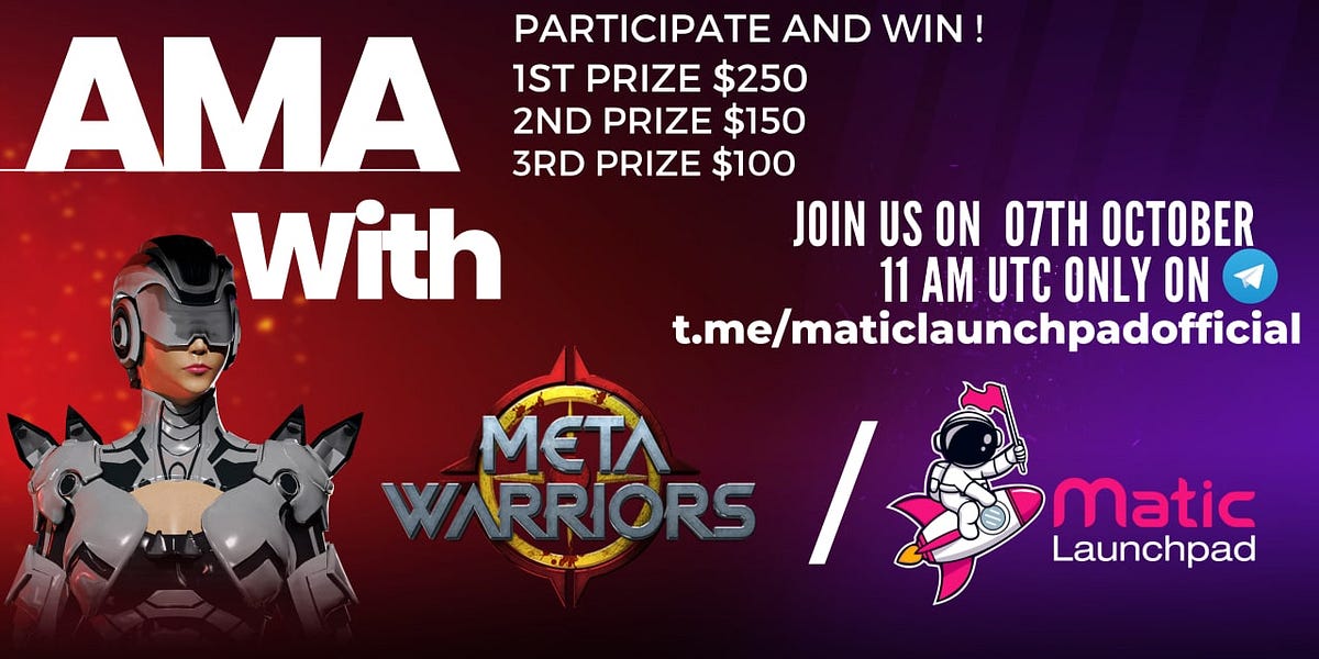 🎙Matic Launchpad AMA with Meta Warriors🎙 | by Matic launchpad | Medium