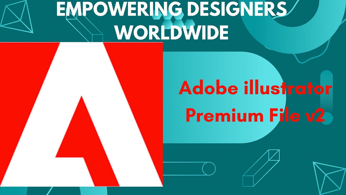 Advanced Adobe Illustrator Premium File (v2) | by Martha J. Lee | Medium