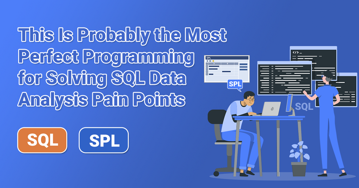 This Is Probably the Most Perfect Programming for Solving SQL Data ...
