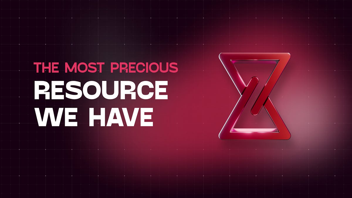 The most precious resource we have. And how to use it consciously. | by ...