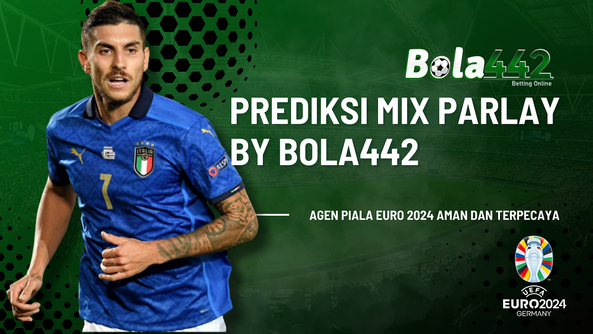 JUDI BOLA — SITUS MIX PARLAY EURO 2024 - BANDAR PARLAY EURO 2024 - Medium