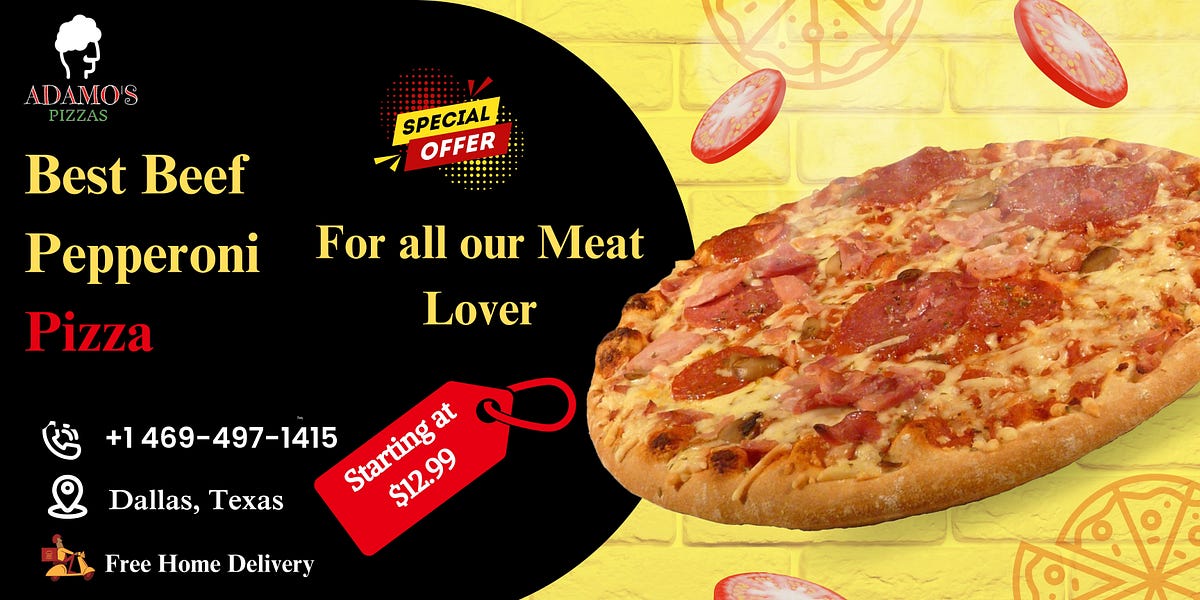 Taste the Best Beef Pepperoni Pizza at Adamos Pizza in Dallas! - Jhon ...