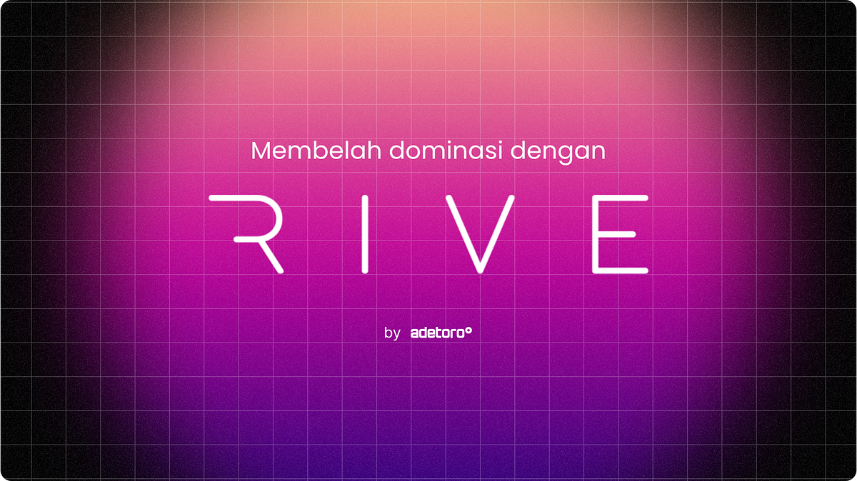 Membelah dominasi dengan Rive. Adobe Flash Player sudah mati, kini… | by adetoro | Medium