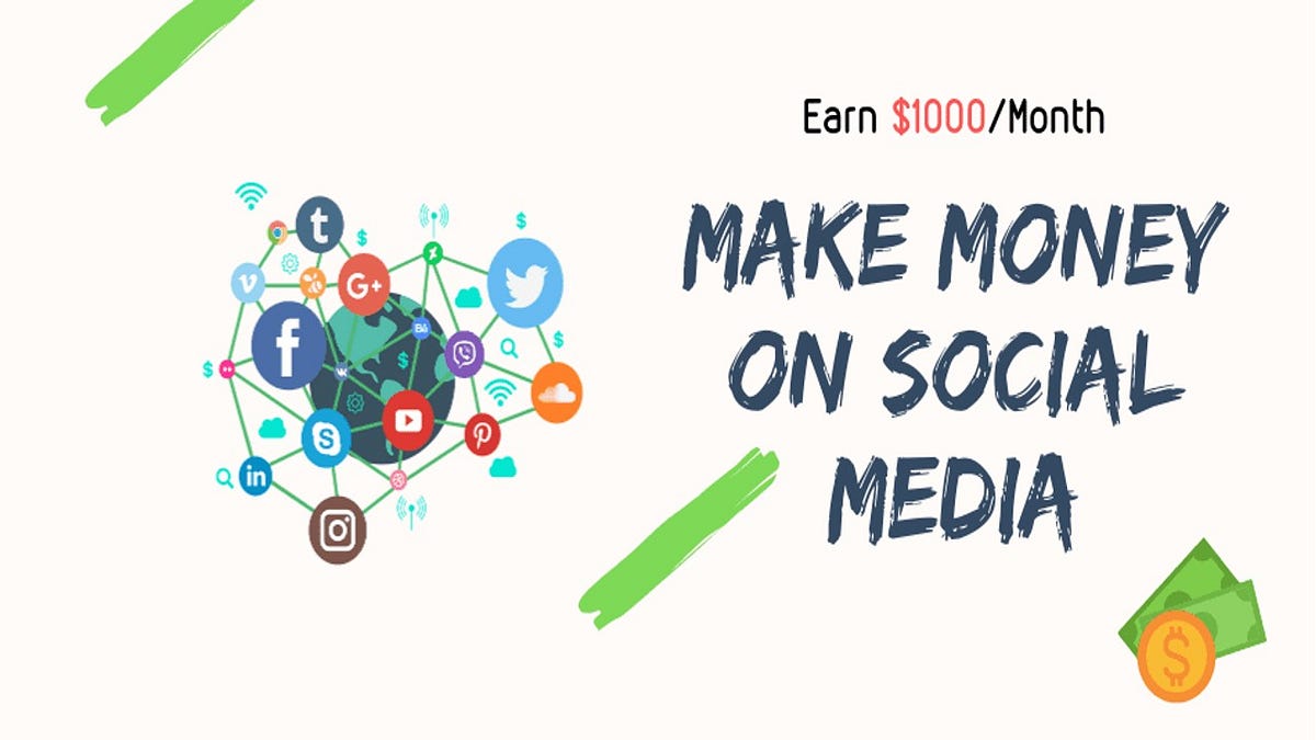 Earning Through Social Media: How to Turn Your Passion into Profit | by ...