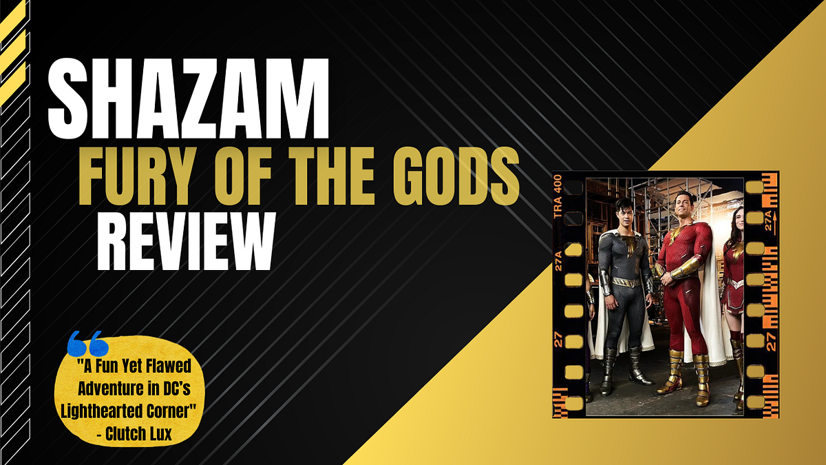Shazam! Fury of the Gods: A Fun Yet Flawed Adventure in DC’s ...
