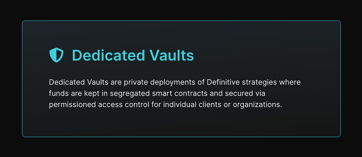 Dedicated Vaults. Customizable DeFi strategies for… | by DEFINITIVE ...
