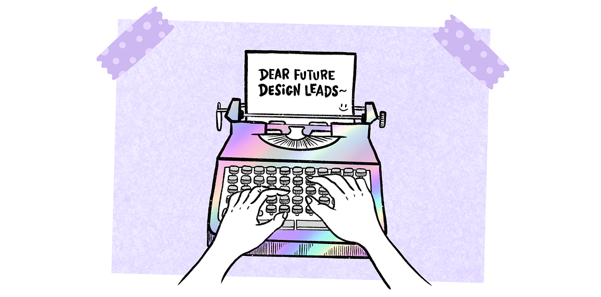 Dear Future Design Leads: How to transition into a creative leadership ...