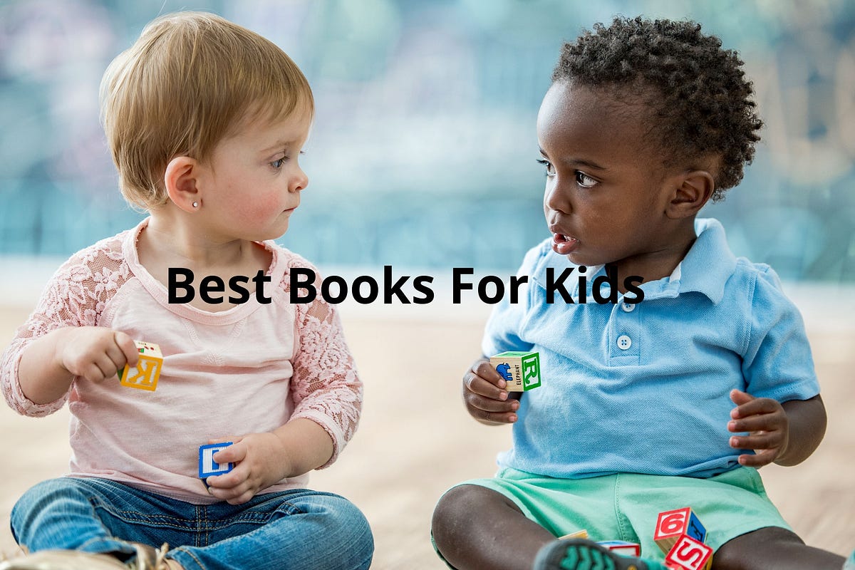What are the best books for kids to learn English? | by Anupam Kumar ...