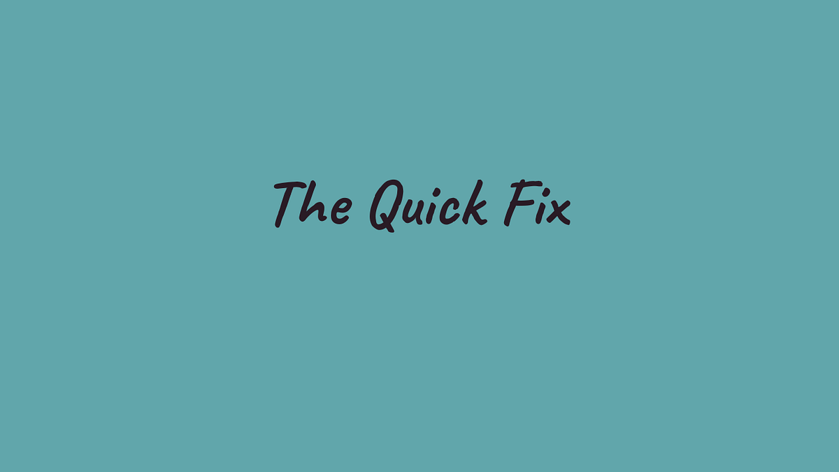The quick fix…. Thought of the Day: 06–02–2024… | by John Crabtree ...
