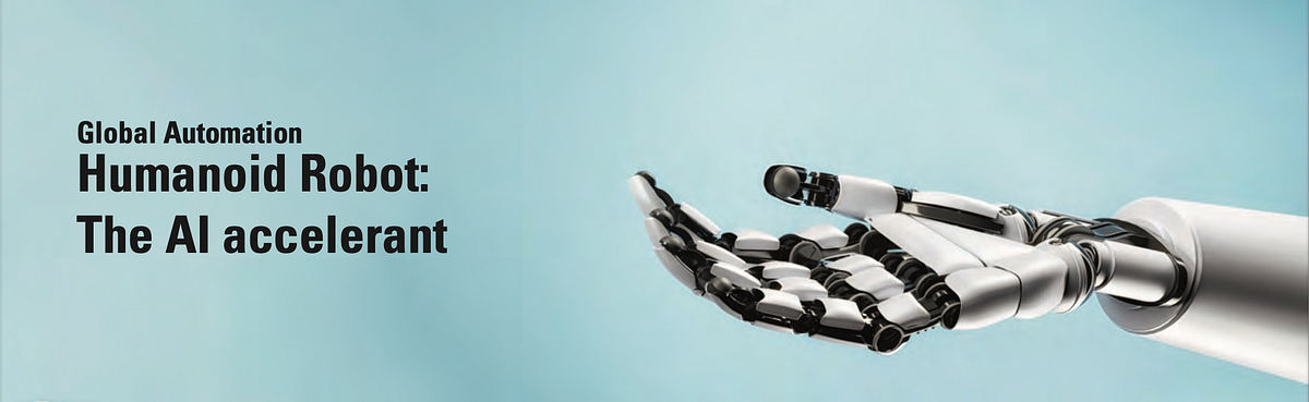 Global Automation Humanoid Robot — The Ai Accelerant By Simon Sheng Medium