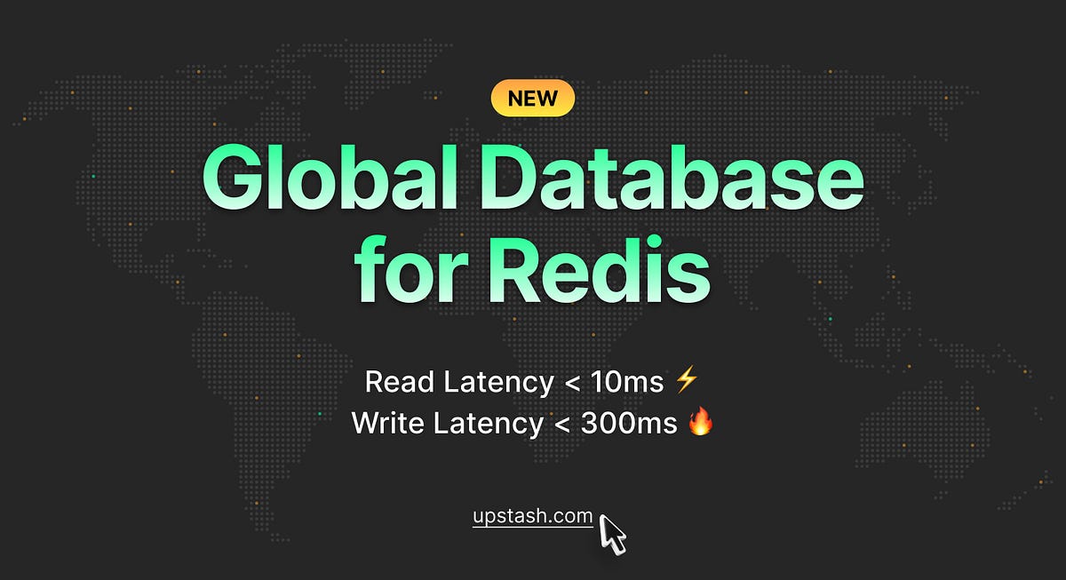Global Database for Serverless and Edge | by Mehmet Dogan | Upstash ...