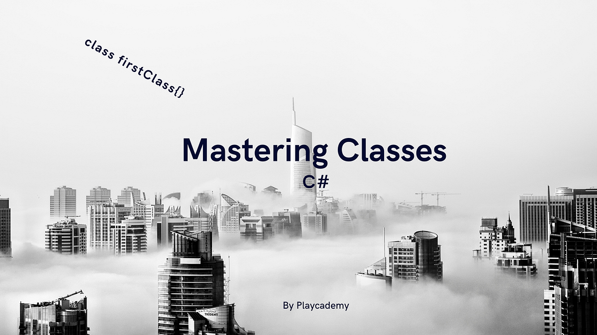 Mastering Classes in C# (Part 1 of 2) | by Olayiwola Osho | Feb, 2024 | Medium