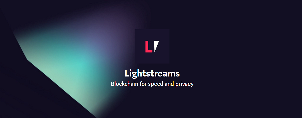 Lightstream Review: The blockchain for DApp Speed and Privacy | by ...