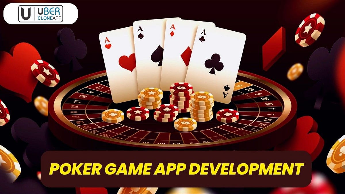 Top 5 Steps to Create a Poker Game App in 2023–24 | by UBER CLONE APP ... Top 5 Steps to Create a Poker Game App in 2023–24 | by UBER CLONE APP ...