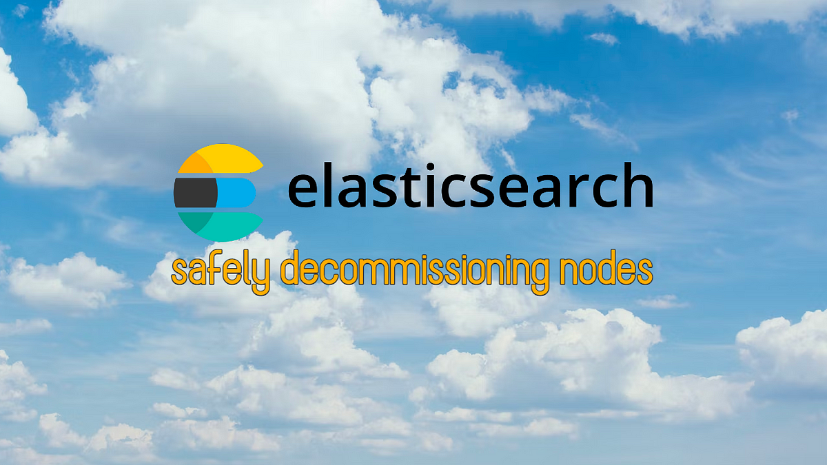 How To Safely Decommission Nodes By Using Cluster Level Shard Allocation Filtering Excluding