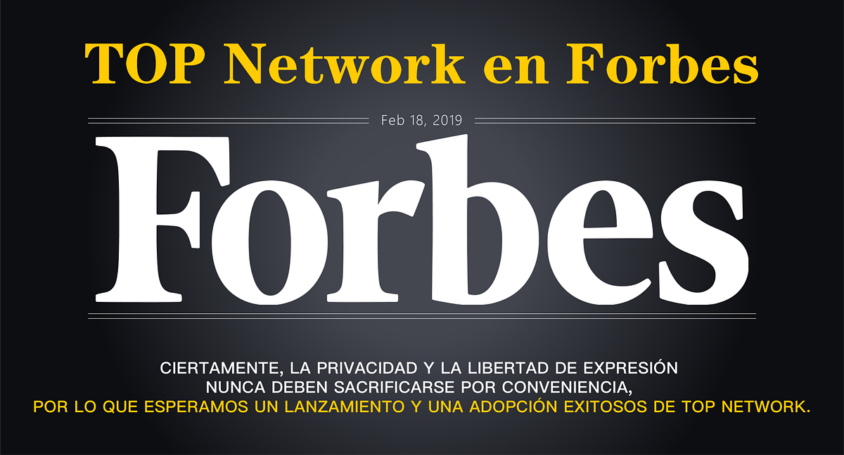 Forbes: Comunicaciones seguras a través de TOP Network | by TOP Network ...