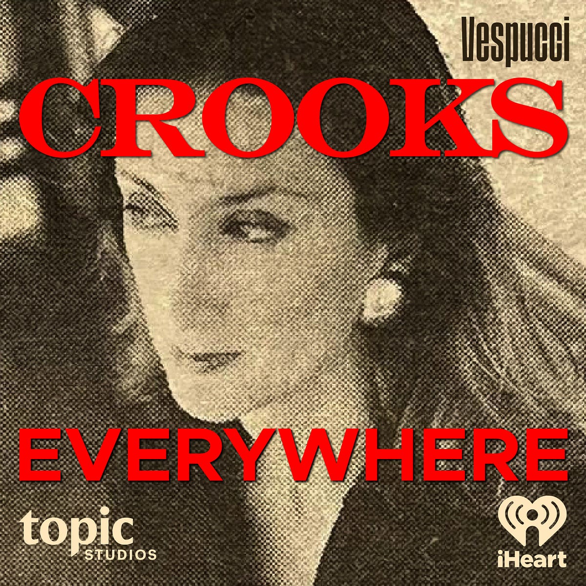 True-Crime Podcast Update: Crooks Everywhere Debuts: Up And Vanished ...