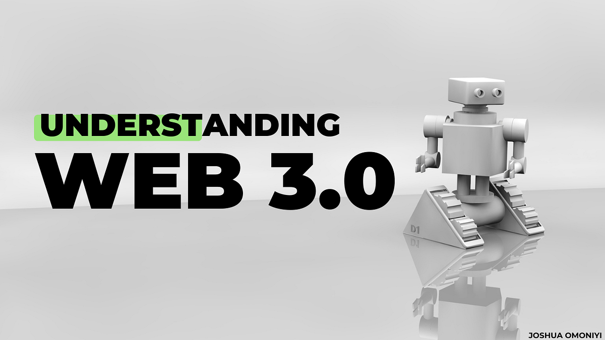 Understanding Web 3 and Its Impact on Digital Skills | by Omoniyi ...