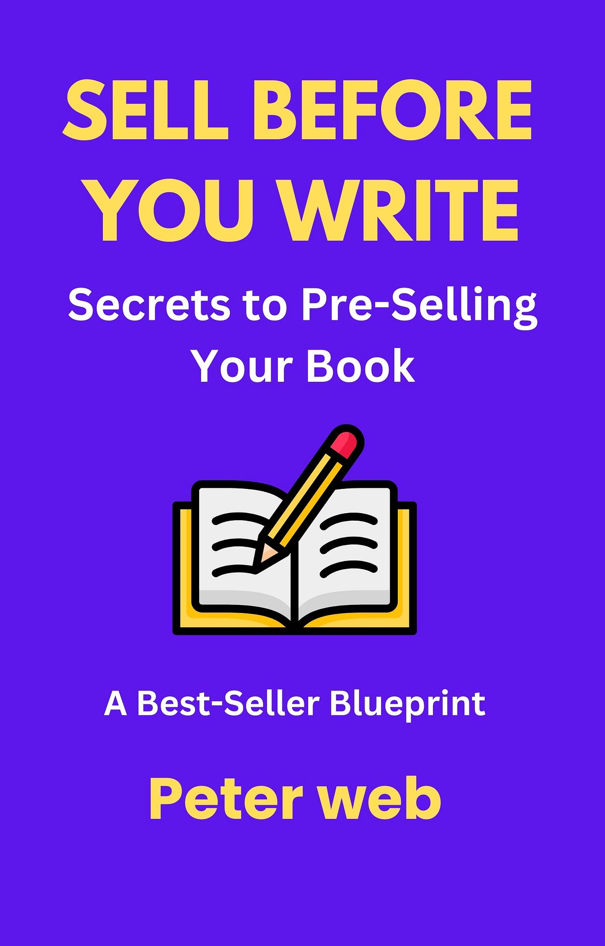Sell Before You Write!. For Non-Medium Members. | by Author Peter, MBA ...