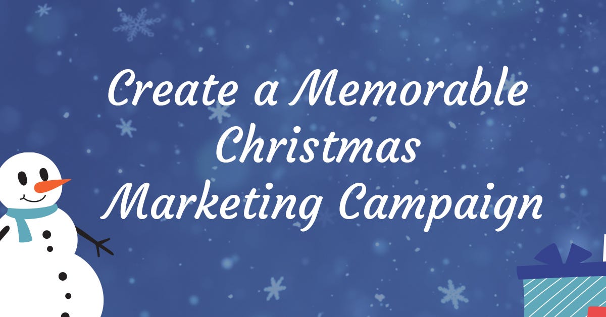 Creating a Memorable Christmas Marketing Campaign | by AnyTask.com | Medium