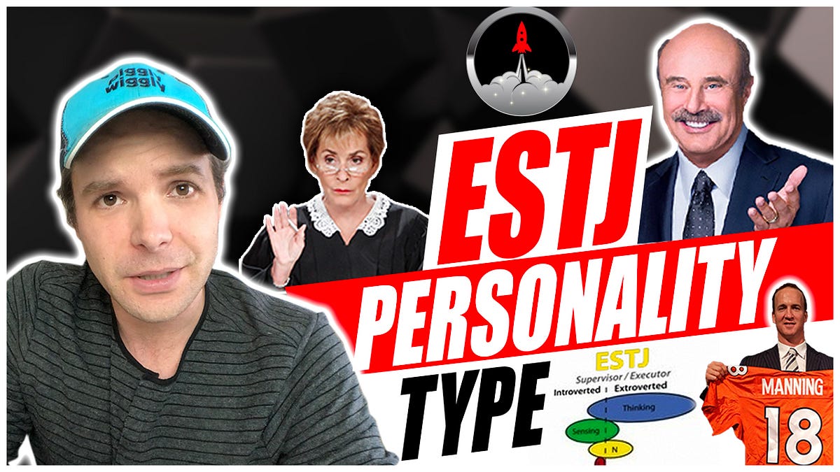 Episode #46: ESTJ Personality Type | by Geoff Pilkington | Medium