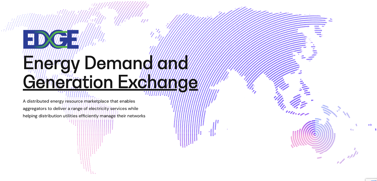 EDGE - Energy Demand and Generation Exchange (AEMO, Energy Web, AusNet ...