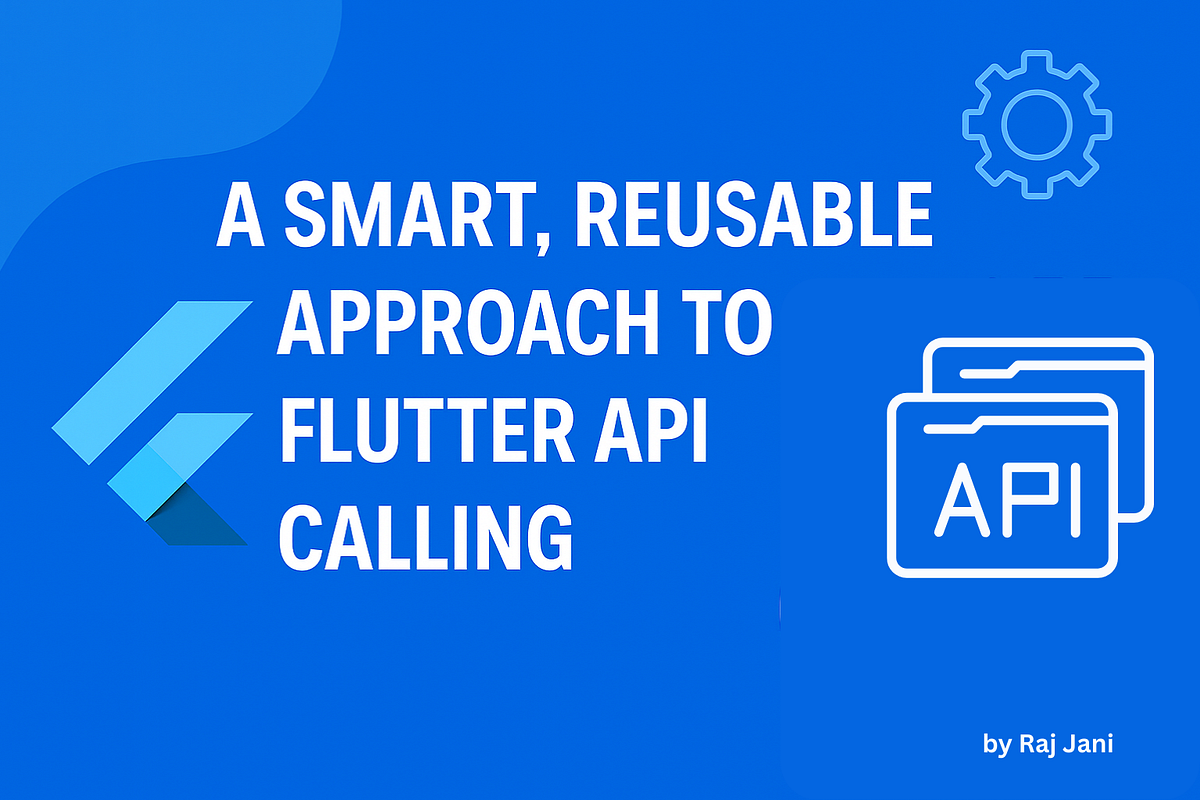 Stop Repetitive Code: A Smart, Reusable Approach to Flutter API Calling | by Raj Jani | Easy ...