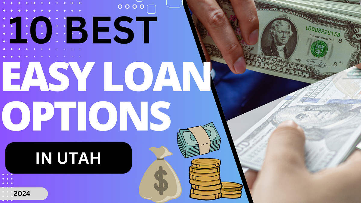 10 Best Easy Loan Options in Utah | Medium