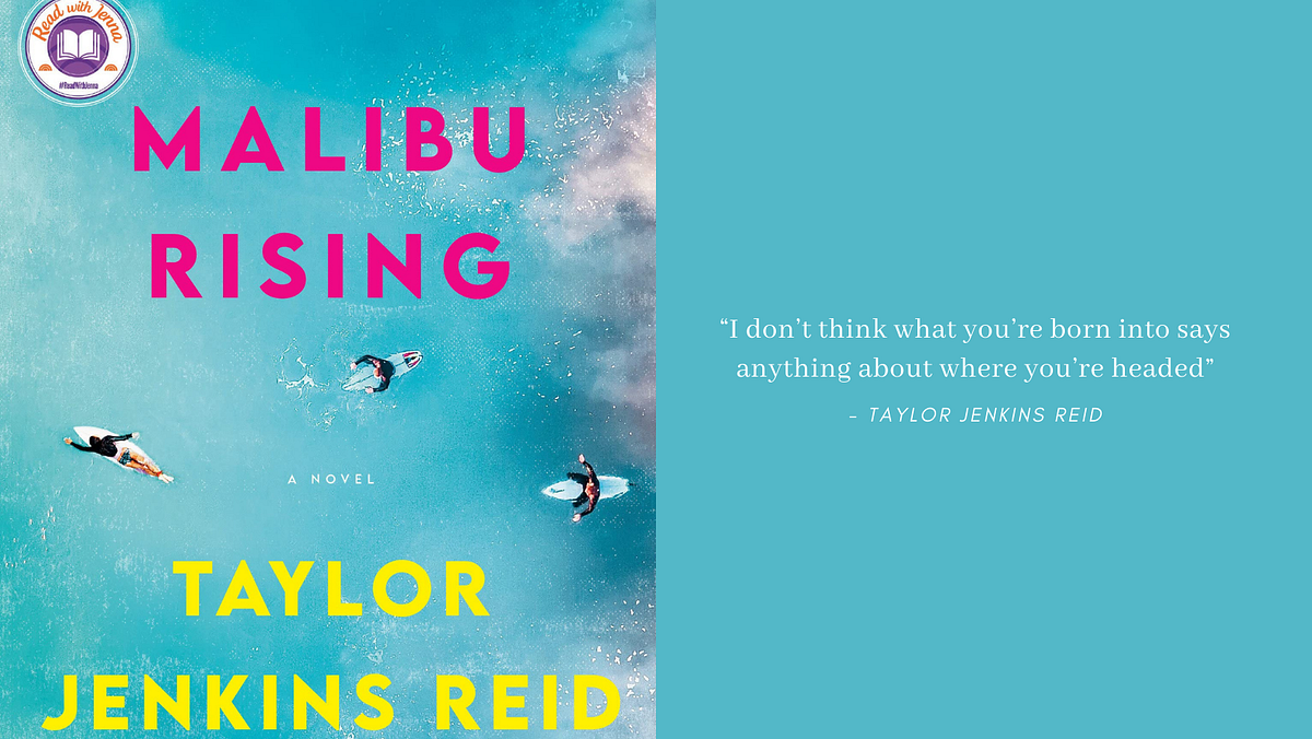 Malibu Rising. Guest Rating: 3/5 | by bookwarm. | Medium