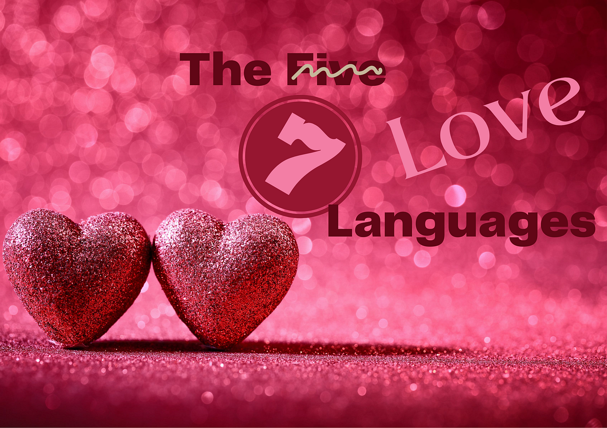7 Love Languages That Work. Effective communication is the… | by Eric ...