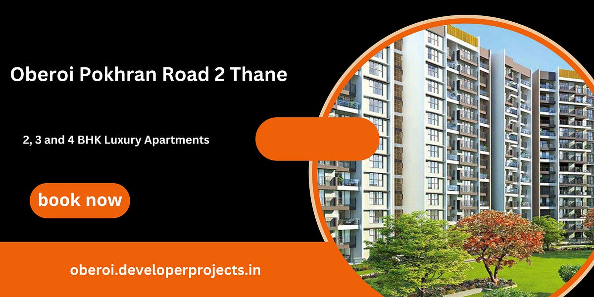 Oberoi Pokhran Road 2 Thane | Luxury Is Affordable | by Isharat Ali ...