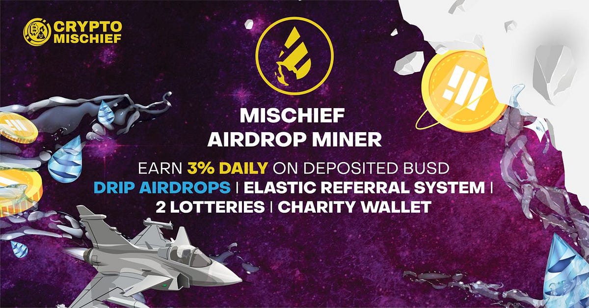 MAM : The 3% Daily BUSD MINER that Buys and Airdrops DRIP Token | by ...
