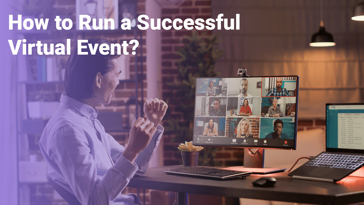 How to Run a Successful Virtual Event? | by Huddlexr | May, 2023 | Medium
