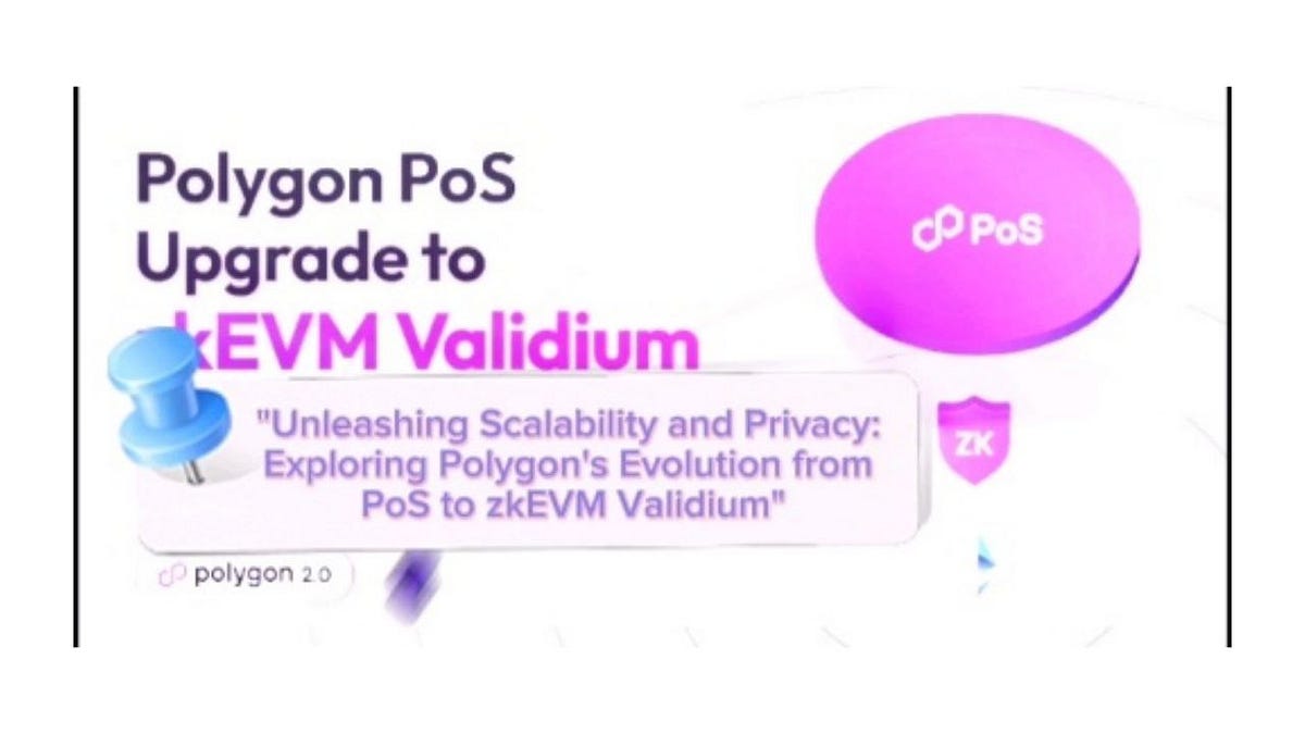 “Unleashing Scalability and Privacy: Exploring Polygon’s Evolution from PoS to zkEVM Validium ...