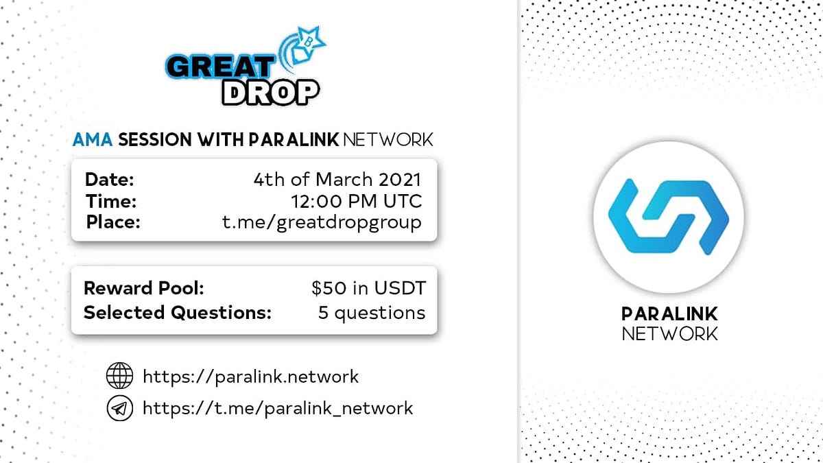 AMA Recap GreatDrop with PARALINK NETWORK | by Greatdropcrypto | Medium