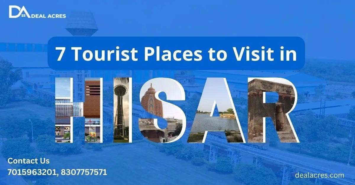7 Tourist Places to Visit in Hisar — Deal Acres - Shilpa Mittal - Medium