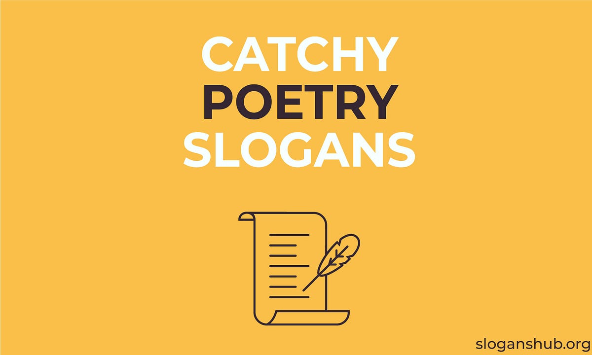 30 Catchy Poetry Slogans. Read More: Catchy Poetry Slogans &… | by ...