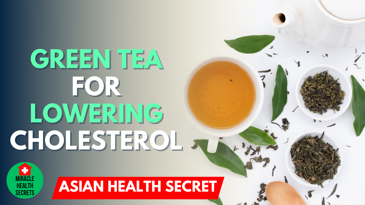 GREEN TEA Benefits For CHOLESTEROL | Does Green Tea Help In Cholesterol ...
