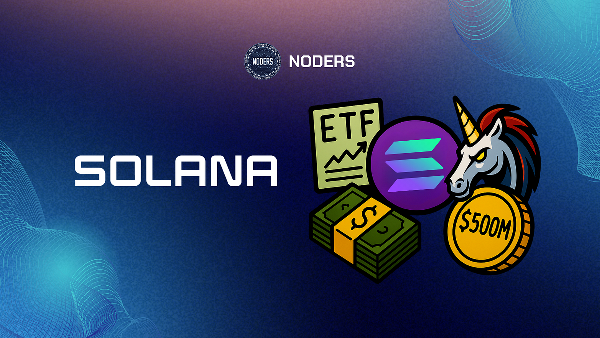 Solana Inside: SOL ETFs, $500M Bonds, 1inch Joins, Decentralization & More | by [NODERS]TEAM ...