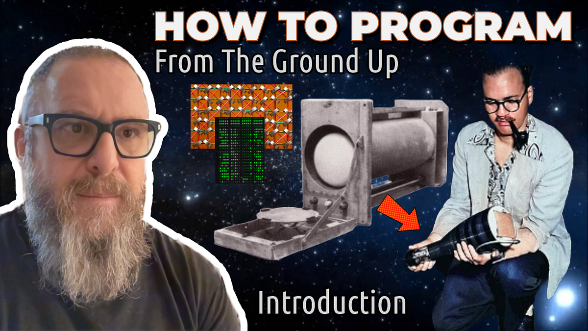 How To Program From Ground Up With Minimal BS — Introduction | by Chris Athanas | Medium