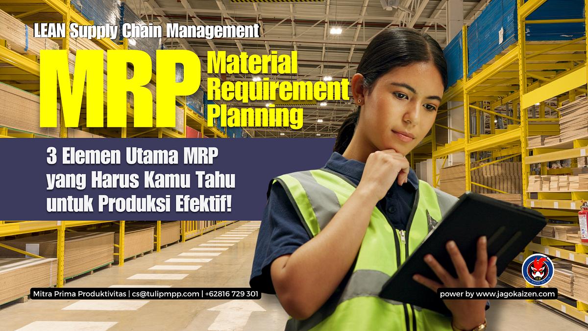 3 Key Elements of MRP You Need to Know for Effective Production! (40 ...