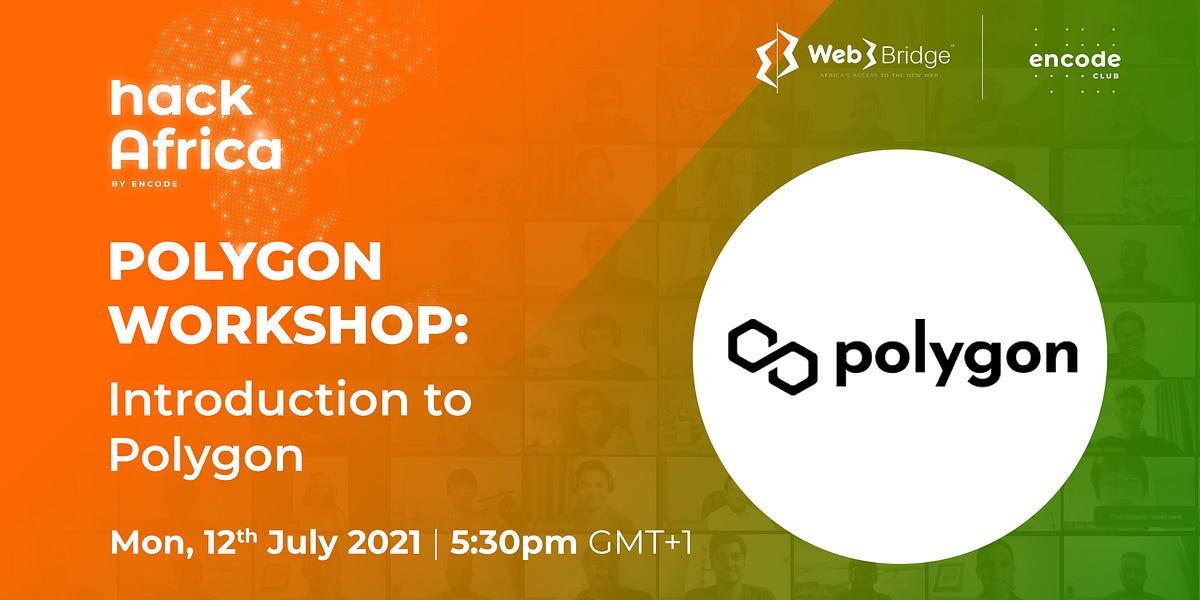 Hack Africa: Polygon Workshop - Introduction to Polygon [Video and ...
