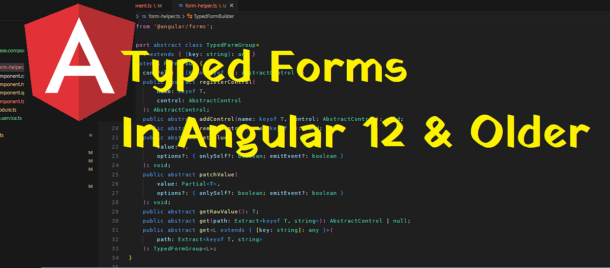 Want A Strictly Typed Reactive Form In Angular 12 Or Older Versions By Arun Jose Medium